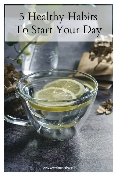 5 Healthy Morning Habits - Calm Eats