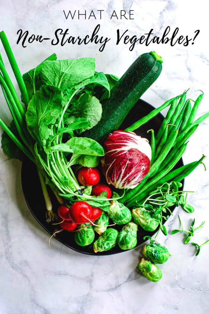 What Are Non Starchy Vegetables? - Calm Eats